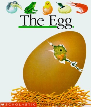 The Egg (First Discovery Books) by Gallimard Jeunesse | Goodreads