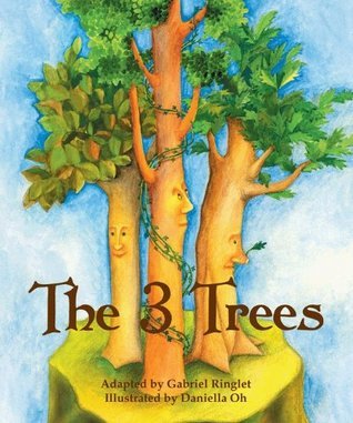 The 3 Trees by Gabriel Ringlet | Goodreads