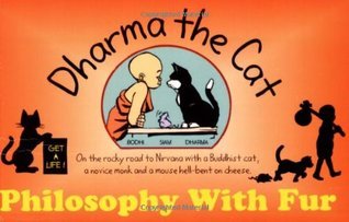 Dharma The Cat : Philosophy With Fur by David Lourie | Goodreads