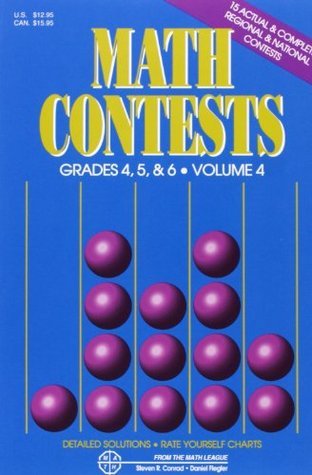 Math Contests Grades 4 5 6 Volume 4 By Steven R Conrad Goodreads
