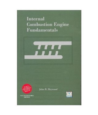 Internal Combustion Engine Fundamentals by John B. Heywood | Goodreads