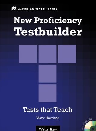 New Proficiency Testbuilder with Key Pack by Mark Harrison | Goodreads