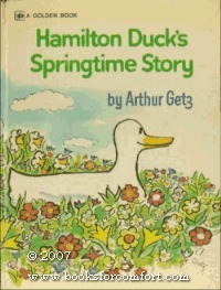 Hamilton Duck's Springtime Story (Golden Book) by Arthur Getz | Goodreads