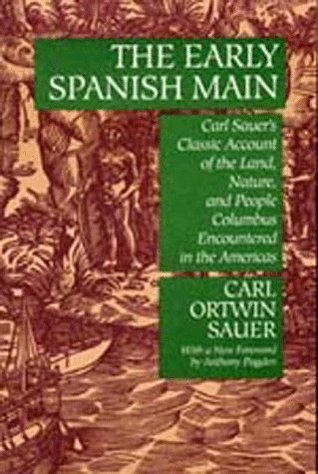 The Early Spanish Main by Carl O. Sauer | Goodreads