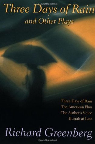 Three Days of Rain and Other Plays: Three Days of Rain; The American ...