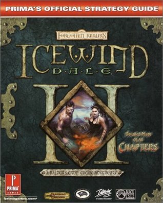 Icewind Dale 2 (Prima's Official Strategy Guide) by Greg Kramer | Goodreads