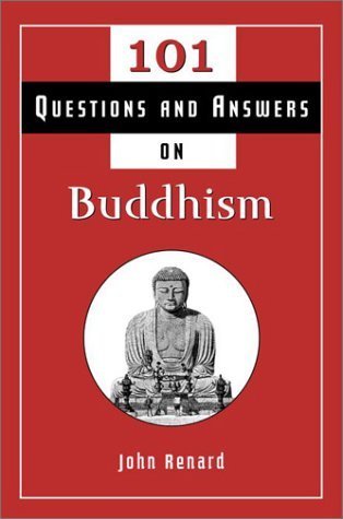 101 Questions and Answers on Buddhism by John Renard | Goodreads