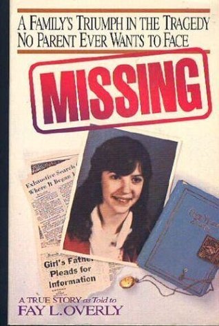 Missing: A Family's Triumph in the Tragedy No Parent Ever Wants to Face ...