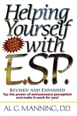 Helping Yourself With ESP by Al G. Manning | Goodreads