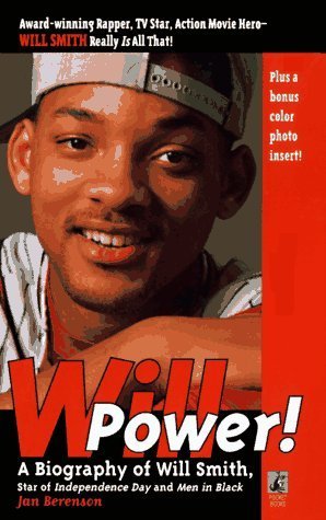 Will Power! A Biography Of Will Smith by Jan Berenson | Goodreads
