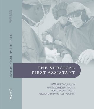 The Surgical First Assistant by Ruben West | Goodreads