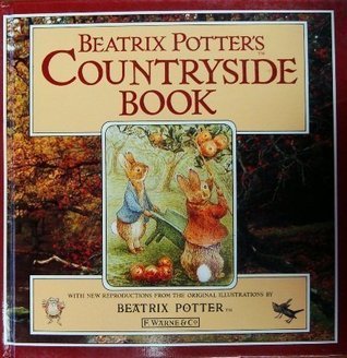 Beatrix Potter's Countryside Book by Beatrix Potter | Goodreads