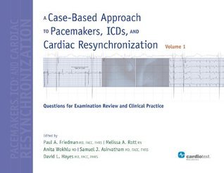 A Case-Based Approach to Pacemakers, ICDs, and Cardiac ...