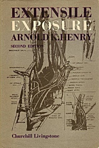 Extensile Exposure, 2nd Edition by Arnold K. Henry | Goodreads
