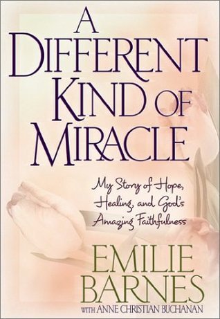 A Different Kind of Miracle: My Story of Hope, Healing, and God's ...