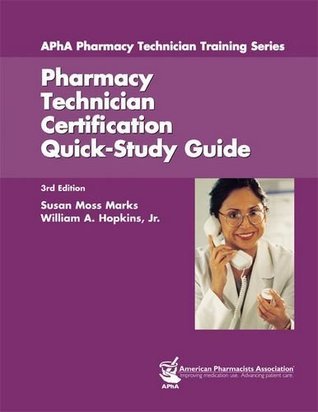 Pharmacy Technician Certification Quick-study Guide by Susan Moss Marks ...