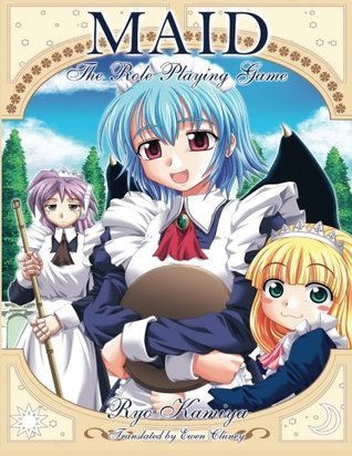 Maid: The Role-Playing Game by Ryo Kamiya | Goodreads