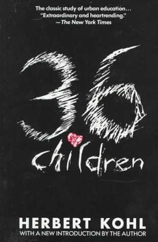 36 Children by Herbert R. Kohl | Goodreads