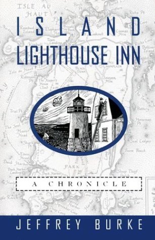 Island Lighthouse Inn: A Chronicle by Jeffrey Burke | Goodreads