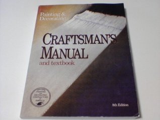 Painting and Decorating Craftsman's Manual and Textbook by Painting and ...