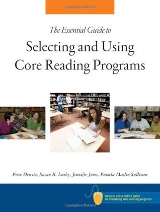 The Essential Guide to Selecting and Using Core Reading Programs by ...