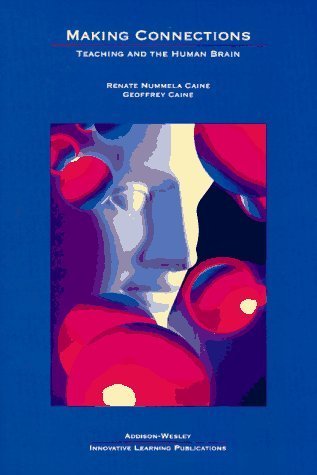 Making Connections: Teaching and the Human Brain by Renate Nummela ...