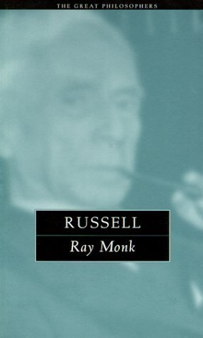 Russell: The Great Philosophers by Ray Monk | Goodreads