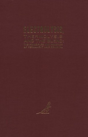 Electrolysis Thermolysis and the Blend: The Principles and Practice of ...