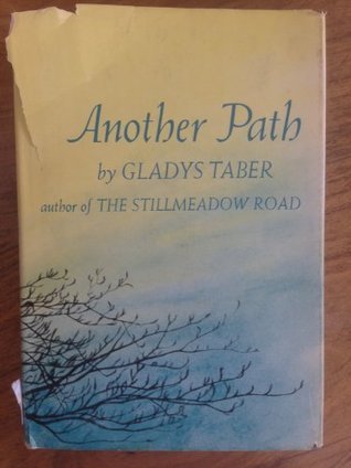 Another Path by Gladys Taber | Goodreads