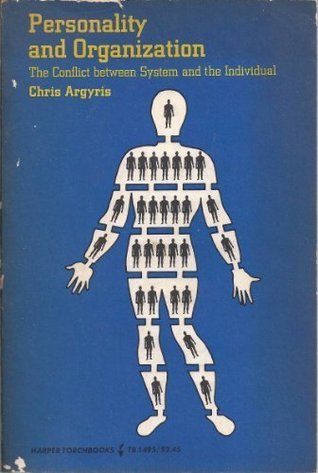 Personality and Organization: The Conflict Between System and the ...