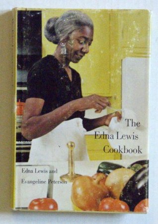 The Edna Lewis cookbook by Edna Lewis | Goodreads