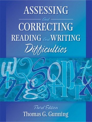 Assessing and Correcting Reading and Writing Difficulties by Thomas G ...