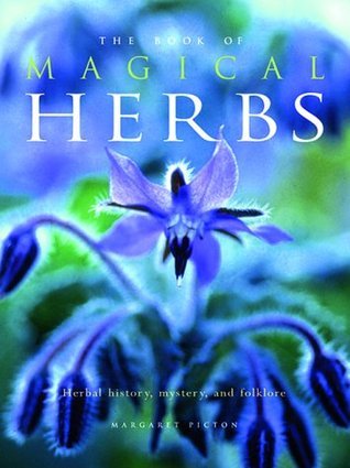 The Book of Magical Herbs: Herbal History, Mystery, & Folklore by ...
