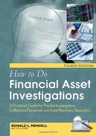 How to Do Financial Asset Investigations: A Practical Guide for Private ...
