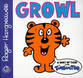 Growl by Roger Hargreaves | Goodreads