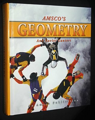 Amsco's Geometry by Ann Xavier Gantert | Goodreads