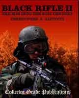 Black Rifle II: The M16 Into the 21st Century by Christopher R ...