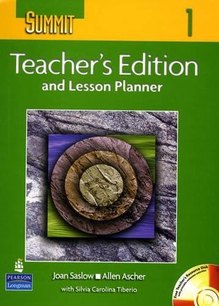 Summit 1 Teacher's Edition and Lesson Planner with Teacher's CD-ROM by ...