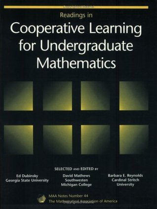 Readings in Cooperative Learning for Undergraduate Mathematics by Ed ...