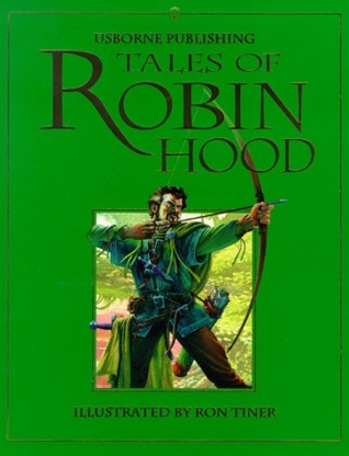 Tales of Robin Hood (Usborne Gift Book) by Anna Claybourne | Goodreads