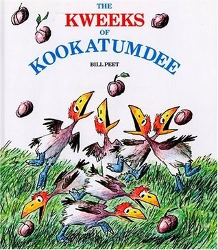 The Kweeks of Kookatumdee by Bill Peet | Goodreads