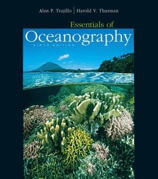 Essentials of Oceanography by Alan P. Trujillo | Goodreads