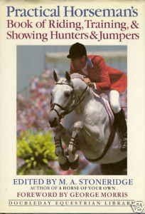 Practical Horseman's Book of Riding, Training, & Showing Hunters ...