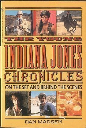 The Young Indiana Jones Chronicles by Dan Madsen | Goodreads