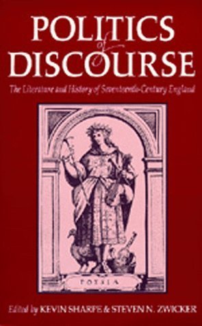Politics of Discourse: The Literature and History of Seventeenth ...