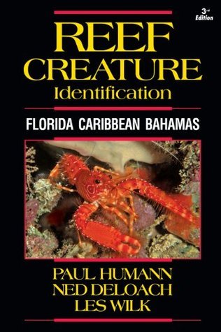 Reef Creature Identification - Florida Caribbean Bahamas - 3rd Edition ...