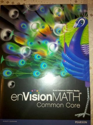 Envision Math Grade 5 Common Core by Scott Foresman | Goodreads