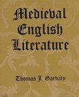 Medieval English Literature by Thomas J. Garbaty | Goodreads
