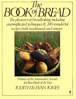 The Book of Bread (Perennial Library) by Judith Jones | Goodreads