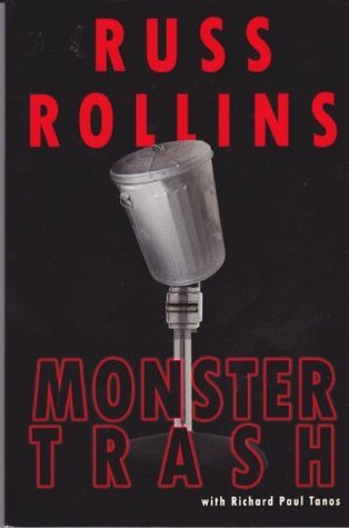 Monster Trash by Russ Rollins | Goodreads